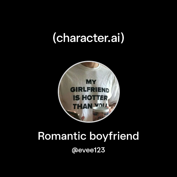 Chat with Romantic boyfriend | character.ai | AI Chat, Reimagined–Your ...