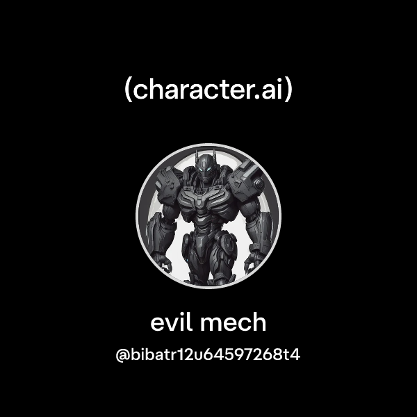 Chat with evil mech | character.ai | AI Chat, Reimagined–Your Words ...