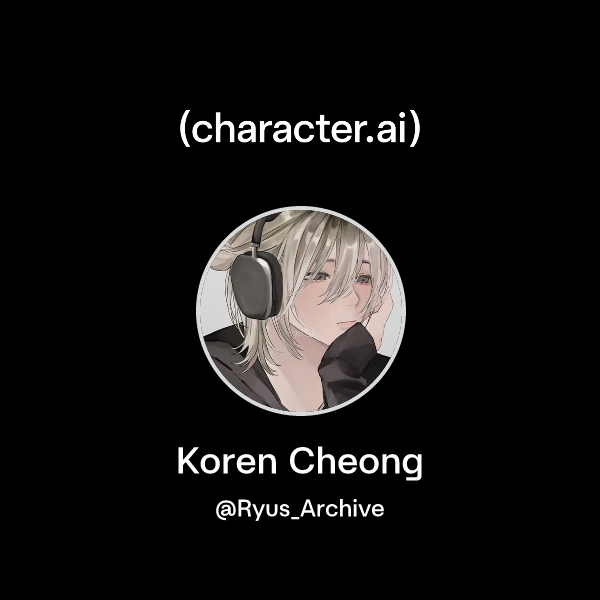 Chat with Koren Cheong | character.ai | AI Chat, Reimagined–Your Words ...
