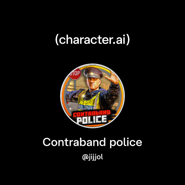 Chat with Contraband police | character.ai | AI Chat, Reimagined–Your ...