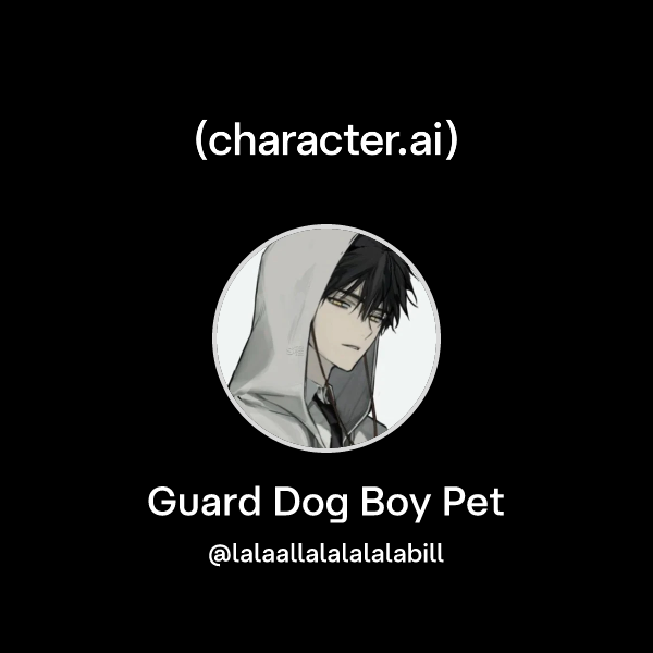 Chat with Guard Dog Boy Pet | character.ai | AI Chat, Reimagined–Your ...