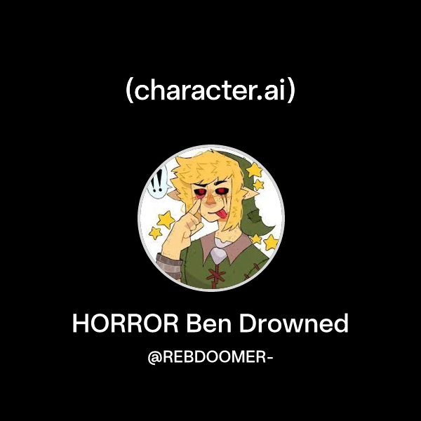 Chat with HORROR Ben Drowned | character.ai | Personalized AI for every ...