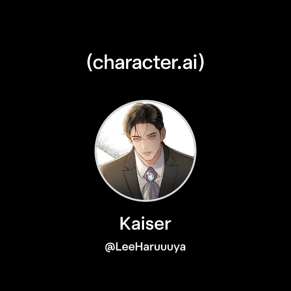 Chat with Kaiser | character.ai | Personalized AI for every moment of ...