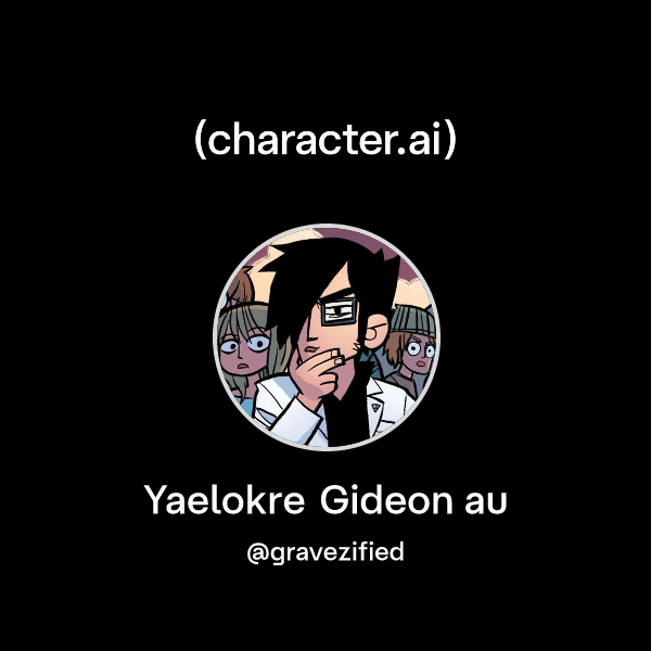 Chat with Yaelokre Gideon au | character.ai | Personalized AI for every ...
