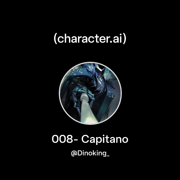 Chat with 008- Capitano | character.ai | AI Chat, Reimagined–Your Words ...