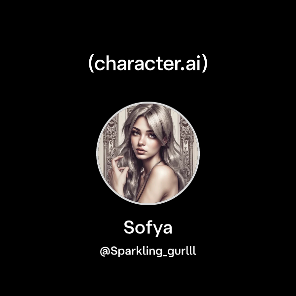 Chat with Sofya | character.ai | AI Chat, Reimagined–Your Words. Your World.