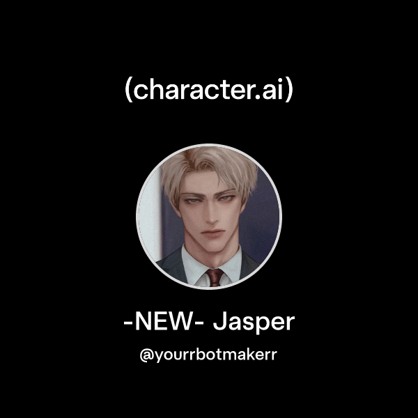 Chat with -NEW- Jasper | character.ai | AI Chat, Reimagined–Your Words ...