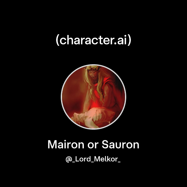 Chat with Mairon or Sauron | character.ai | AI Chat, Reimagined–Your ...