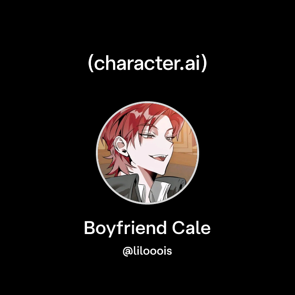 Chat with Boyfriend Cale | character.ai | Personalized AI for every ...