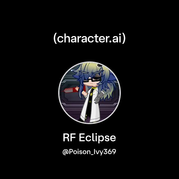 Chat with RF Eclipse | character.ai | AI Chat, Reimagined–Your Words. Your World.