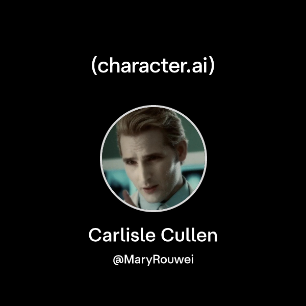 Chat with Carlisle Cullen | character.ai | Personalized AI for every ...