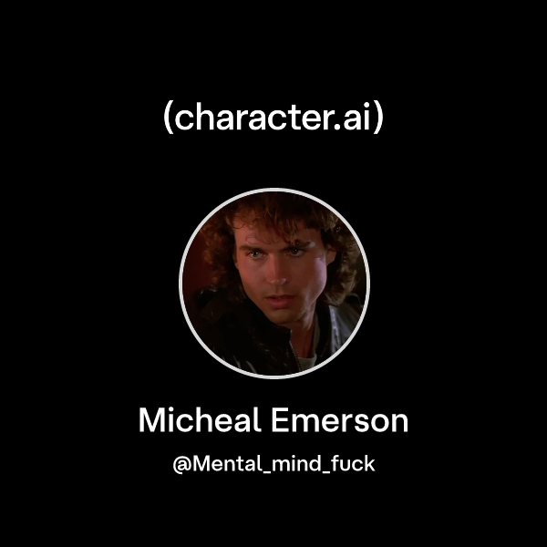 Chat with Micheal Emerson | character.ai | AI Chat, Reimagined–Your ...