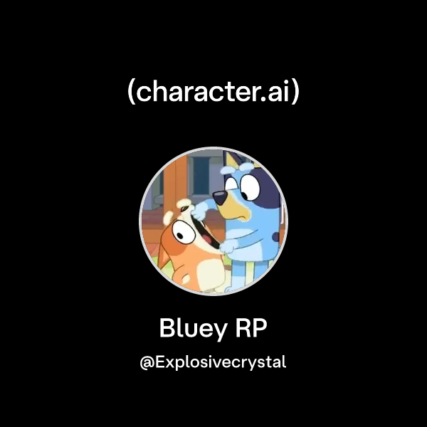 Chat with Bluey RP | character.ai | AI Chat, Reimagined–Your Words ...