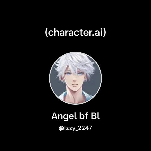 Chat with Angel bf Bl | character.ai | AI Chat, Reimagined–Your Words ...