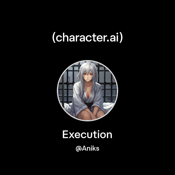 Chat with Execution | character.ai | AI Chat, Reimagined–Your Words ...