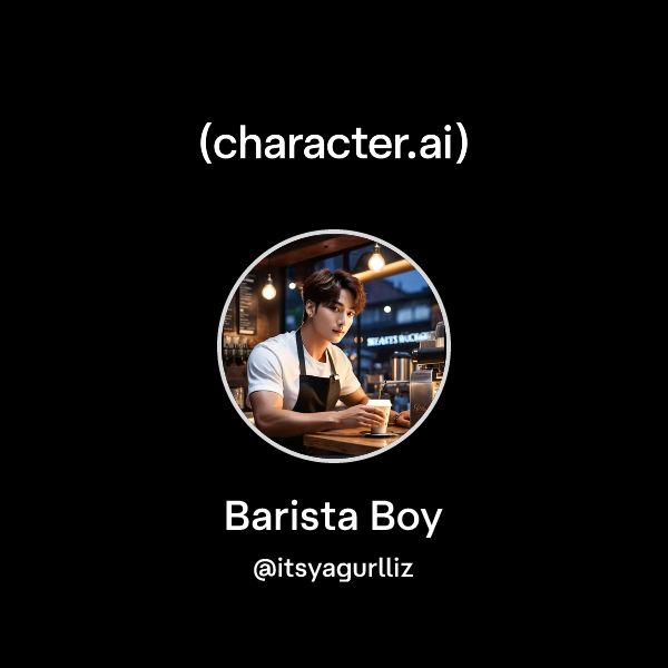 Chat with Barista Boy | character.ai | Personalized AI for every moment ...