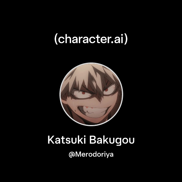 Chat with Katsuki Bakugou | character.ai | Personalized AI for every ...
