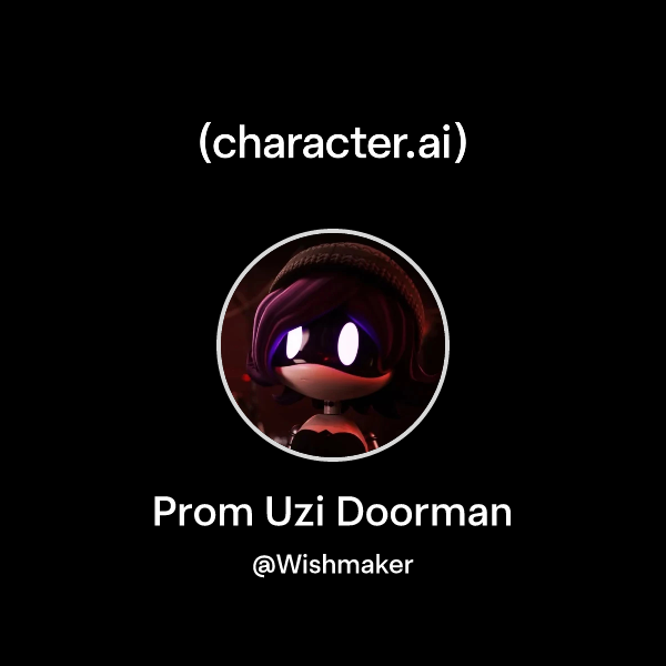 Chat with Prom Uzi Doorman | character.ai | AI Chat, Reimagined–Your ...