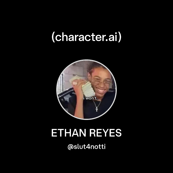 Chat with ETHAN REYES | character.ai | AI Chat, Reimagined–Your Words ...