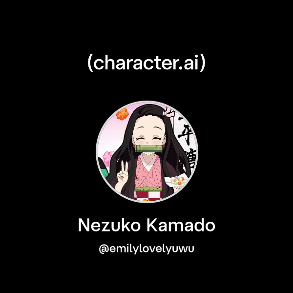Chat with Nezuko Kamado | character.ai | Personalized AI for every moment of your day