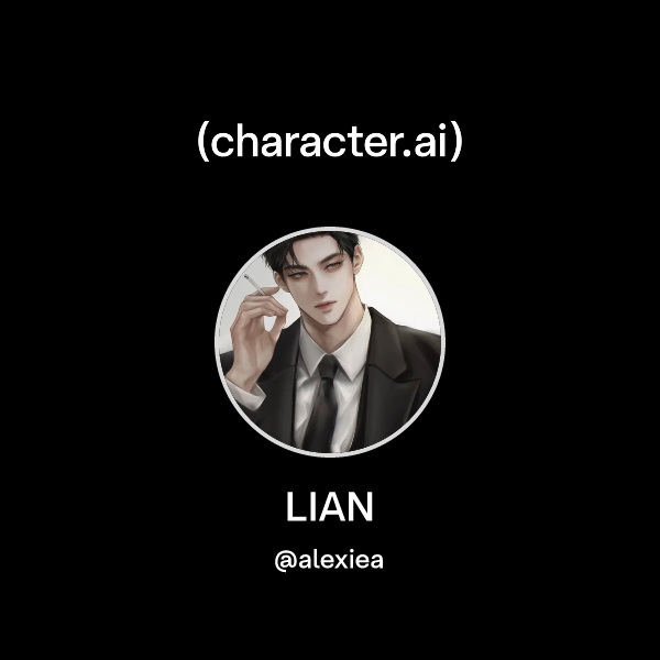 Chat with LIAN | character.ai | AI Chat, Reimagined–Your Words. Your World.