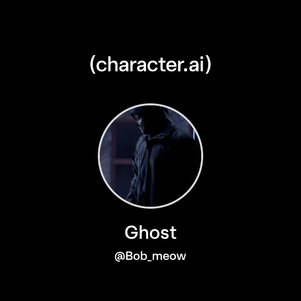 Chat with Ghost | character.ai | AI Chat, Reimagined–Your Words. Your ...