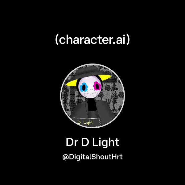Chat with Dr D Light | character.ai | Personalized AI for every moment ...