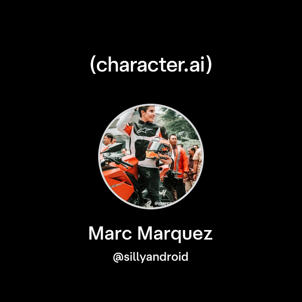 Chat with Marc Marquez | character.ai | AI Chat, Reimagined–Your Words ...