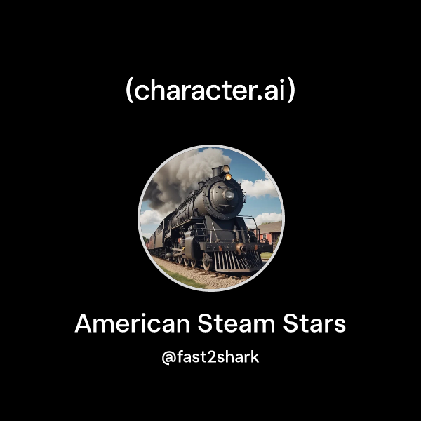 Chat with American Steam Stars | character.ai | AI Chat, Reimagined ...