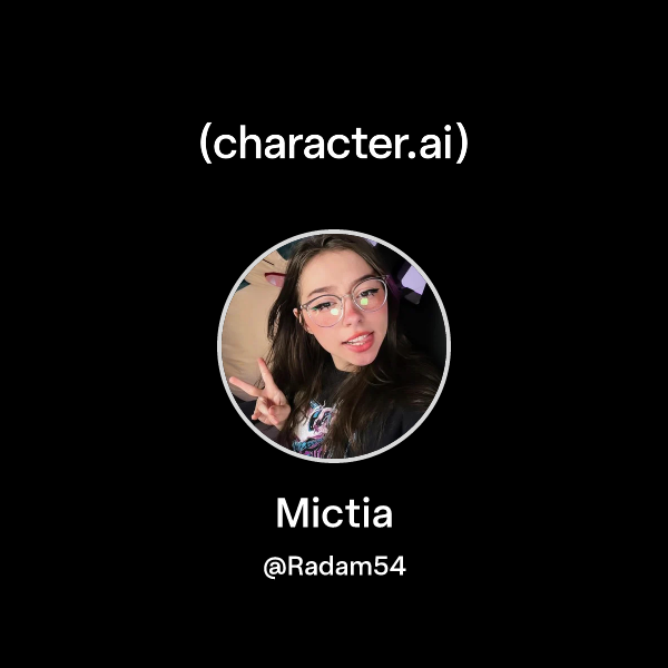 Chat with Mictia | character.ai | AI Chat, Reimagined–Your Words. Your ...