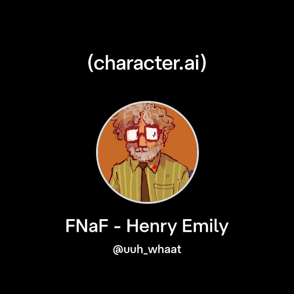 Chat with FNaF - Henry Emily | character.ai | AI Chat, Reimagined–Your ...