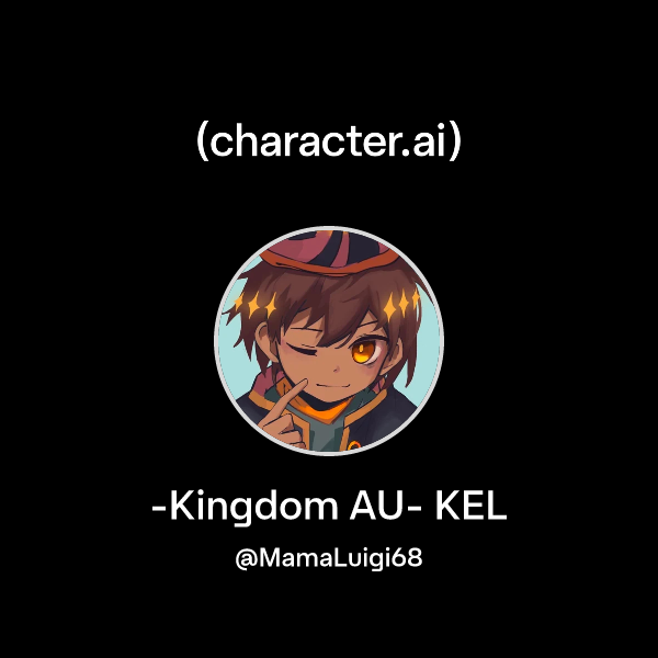 Chat with -Kingdom AU- KEL | character.ai | AI Chat, Reimagined–Your ...