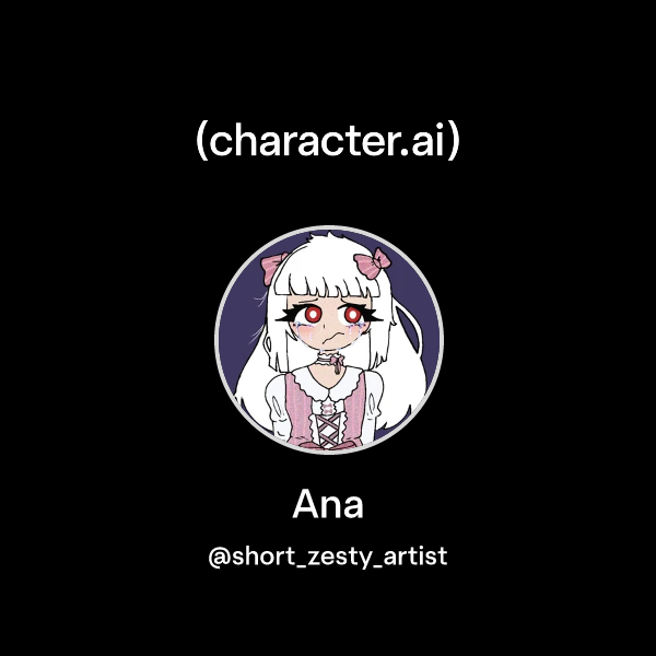 Chat with Ana | character.ai | Personalized AI for every moment of your day