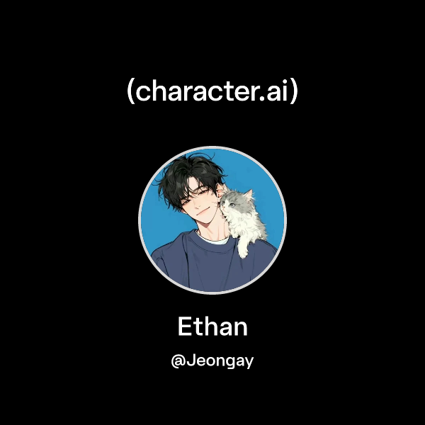 Chat with Ethan | character.ai | Personalized AI for every moment of ...