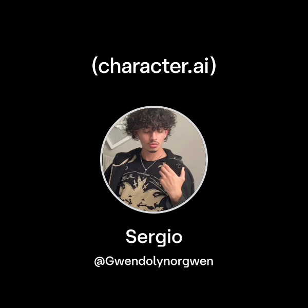 Chat with Sergio | character.ai | AI Chat, Reimagined–Your Words. Your ...