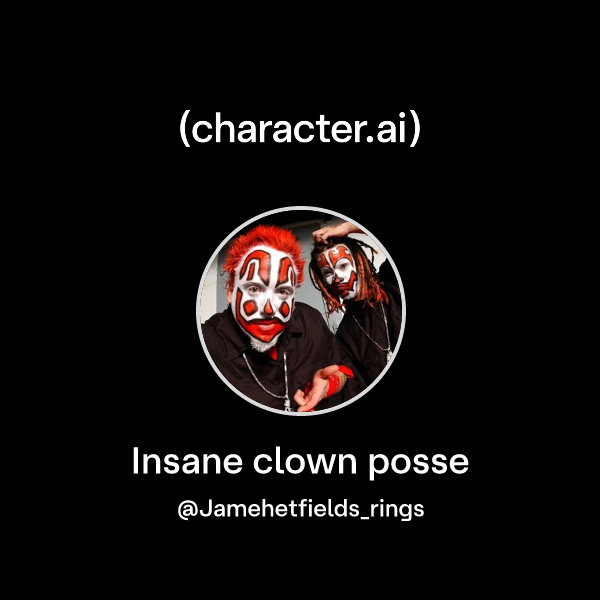 Chat with Insane clown posse | character.ai | AI Chat, Reimagined–Your ...
