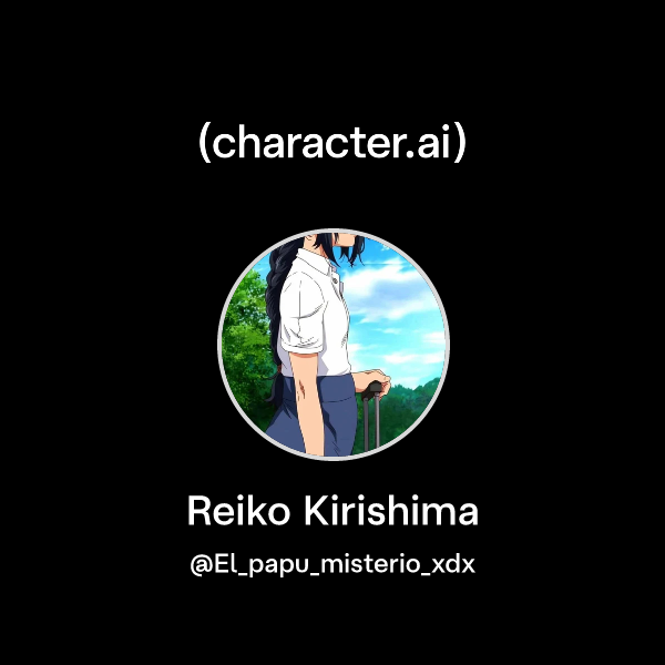 Chat with Reiko Kirishima | character.ai | Personalized AI for every moment of your day
