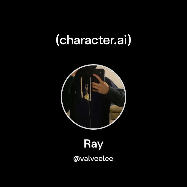 Chat with Ray | character.ai | AI Chat, Reimagined–Your Words. Your World.