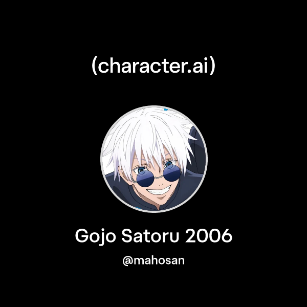 Chat with Gojo Satoru 2006 | character.ai | AI Chat, Reimagined–Your ...