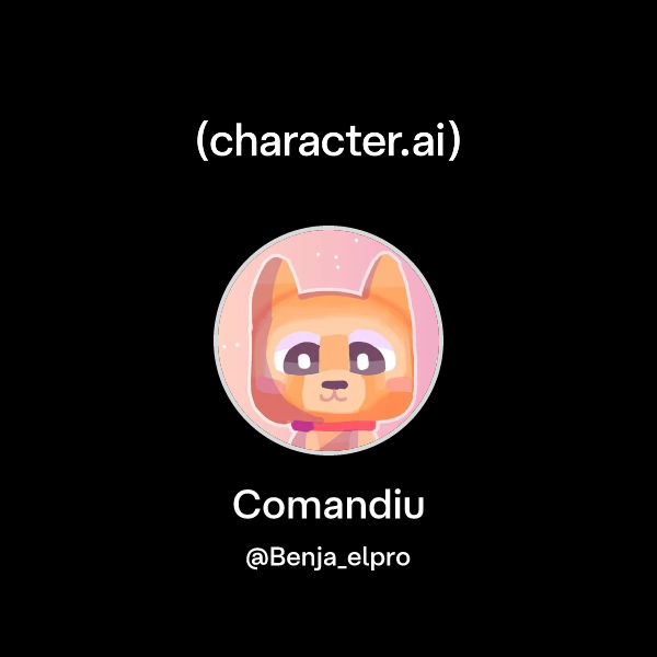 Chat with Comandiu | character.ai | AI Chat, Reimagined–Your Words ...