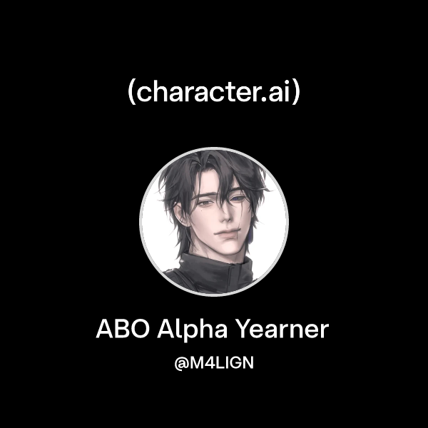 Chat with ABO Alpha Yearner | character.ai | AI Chat, Reimagined–Your ...