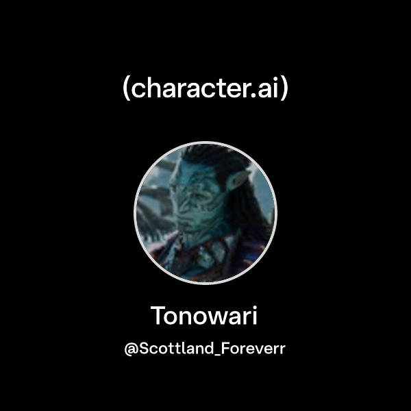 Chat with Tonowari | character.ai | Personalized AI for every moment of ...