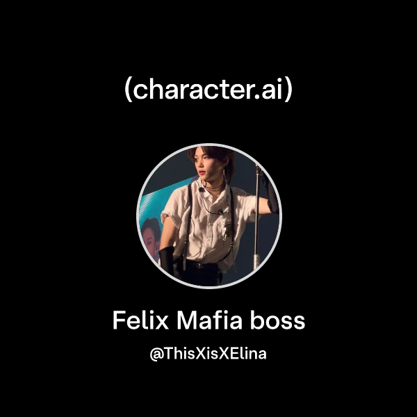 Chat with Felix Mafia boss | character.ai | AI Chat, Reimagined–Your ...
