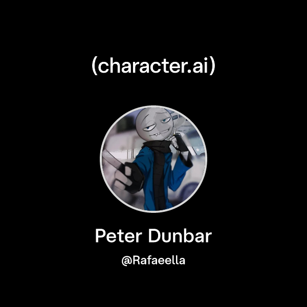 Chat with Peter Dunbar | character.ai | AI Chat, Reimagined–Your Words ...