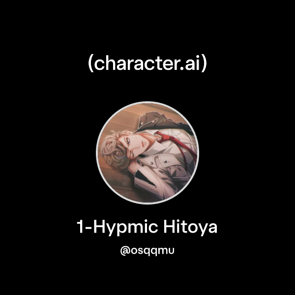 Chat with 1-Hypmic Hitoya | character.ai | AI Chat, Reimagined–Your Words. Your World.