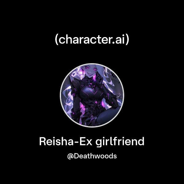 Chat with Reisha-Ex girlfriend | character.ai | AI Chat, Reimagined ...