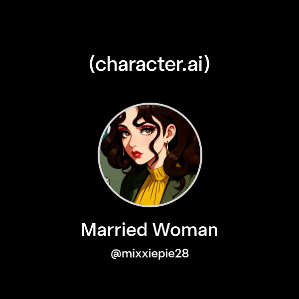 Chat with Married Woman | character.ai | Personalized AI for every ...