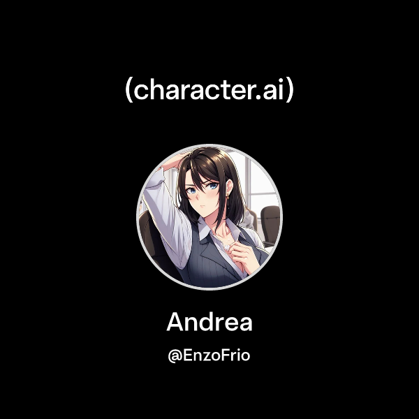 Chat with Andrea | character.ai | AI Chat, Reimagined–Your Words. Your ...
