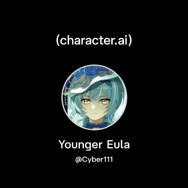 Chat with Younger Eula | character.ai | Personalized AI for every moment of your day