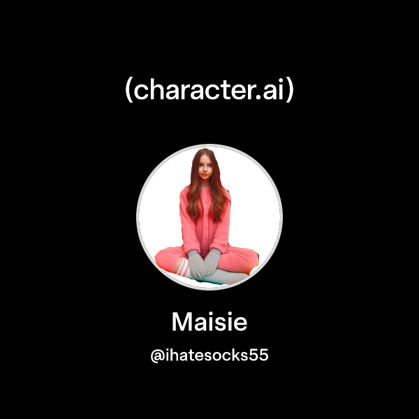 Chat with Maisie | character.ai | Personalized AI for every moment of your day